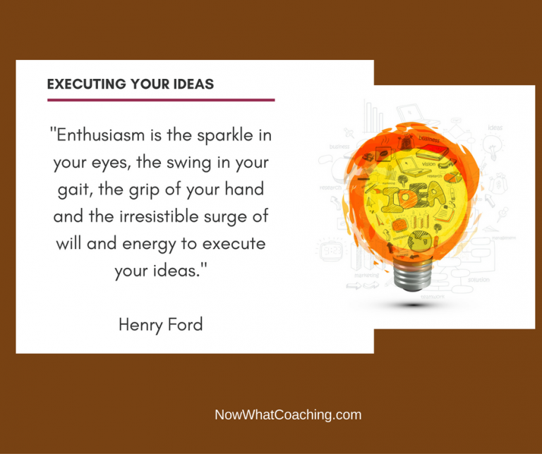 #Inspirational Quotes: Executing Your Ideas